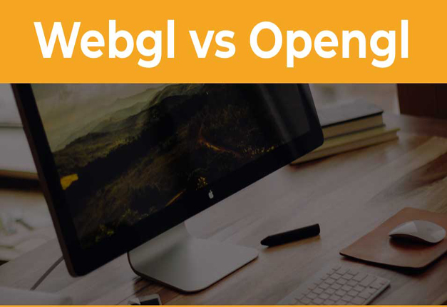 مقایسه ویژگی ها WebGL و OpenGL - آشنایی با تفاوت های WebGL و OpenGL